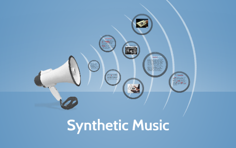what is synthetic music by Harry Verity on Prezi