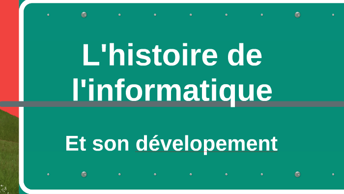 L'histoire de l'informatique by Azzedine Lhaddaj on Prezi