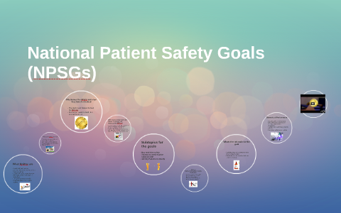National Patient Safety Goals (NPSGs) by Sarah Guritz
