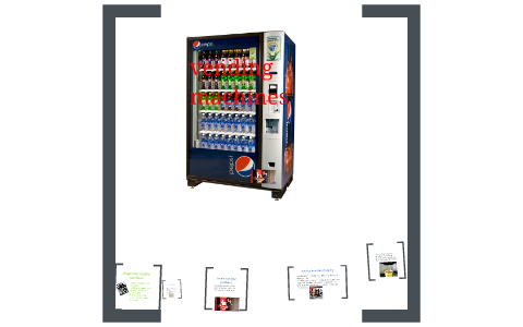vending machines by stuart fallis on Prezi