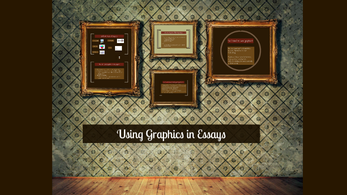 Using Graphics in Essays by Tenille Nowak on Prezi
