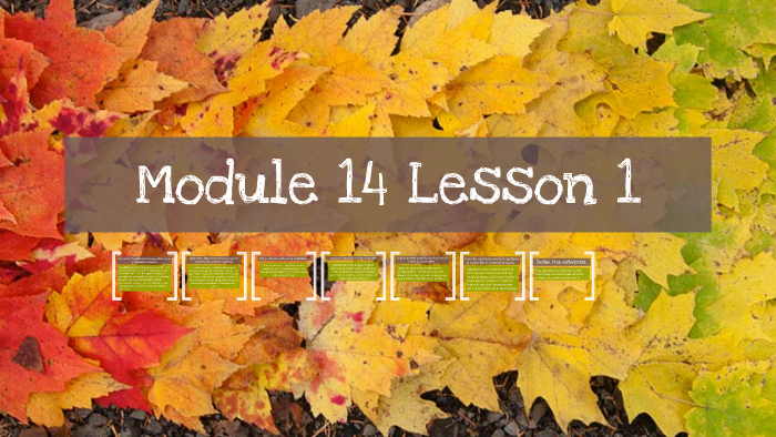 Module 14 Lesson 1 by Savannah Gurganus on Prezi