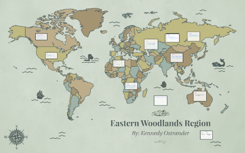 Eastern Woodlands Region by Kennedy Ostrander on Prezi