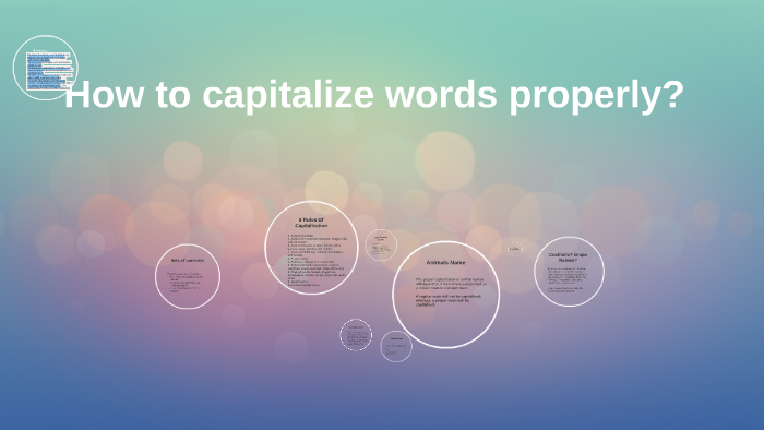 How to capitalize words properly? by Nancy Yan on Prezi