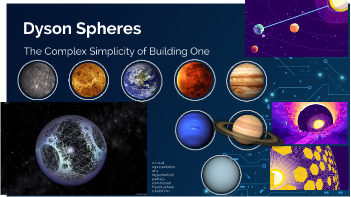 Physics: Dyson Spheres by Teagan Went on Prezi