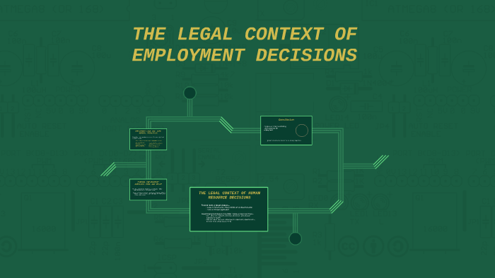 THE LEGAL CONTEXT OF EMPLOYMENT DECISIONS by Ryan Afable on Prezi