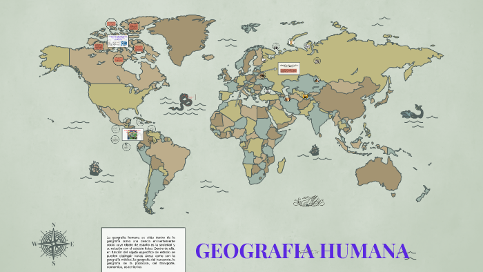 GEOGRAFIA HUMANA by illisch Romero on Prezi