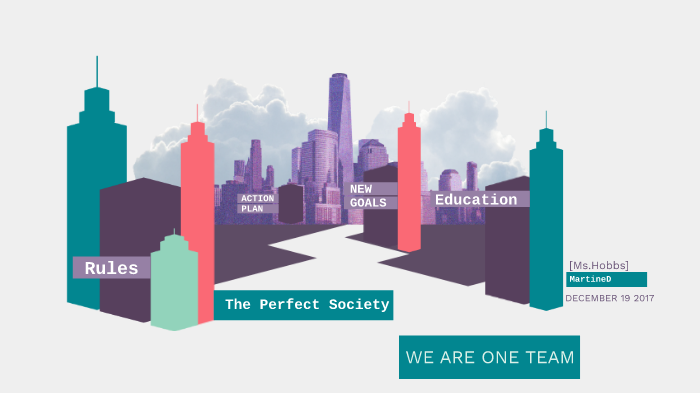 10 Rules Of A Perfect Society by Martine Dambrevil on Prezi