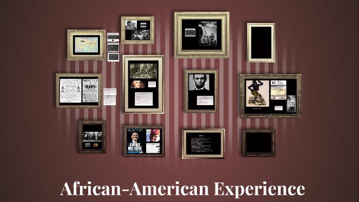 African-American Experience by Nina Bartels on Prezi
