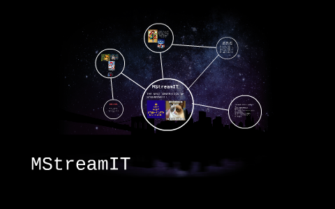 MStreamIT by on Prezi
