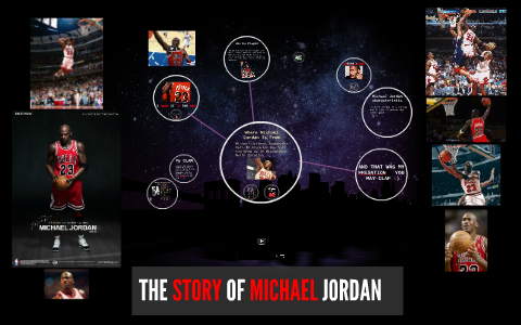 THE STORY OF MICHAEL JORDAN by nick hogan on Prezi
