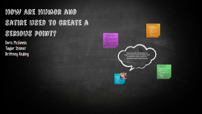 How is humor and satire used to create a serious point? by Brittney ...