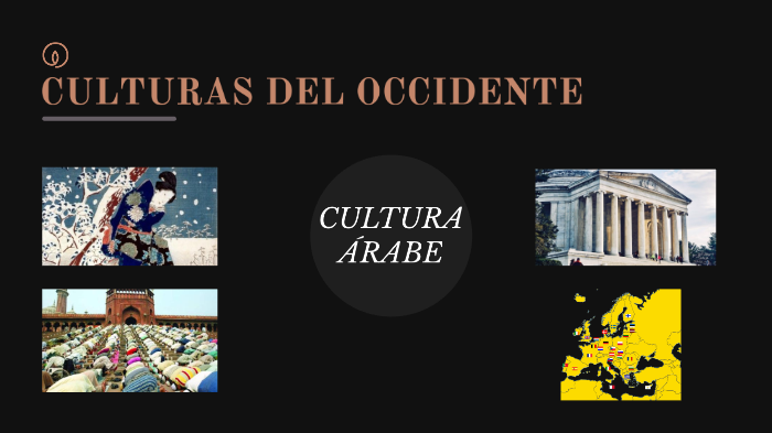 culturas del occidente by abraham orozco on Prezi
