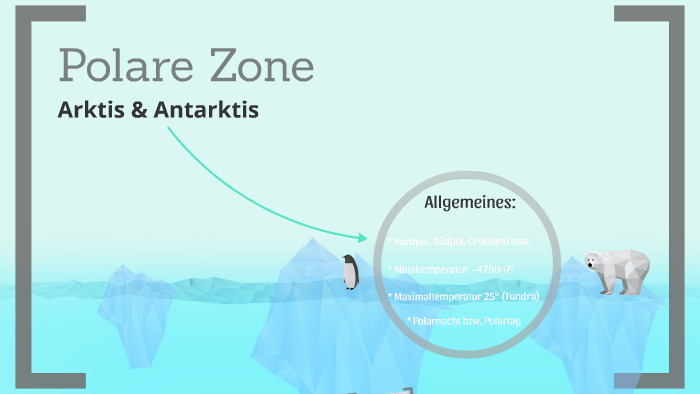 Polare Zone by Tabea Reiter on Prezi