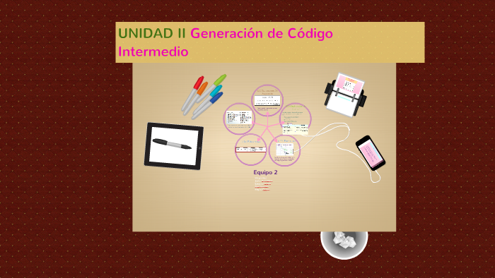 UNIDAD II Generación de Codigo Intermedio by Guevara Raul on Prezi UNIDAD II Generación de Codigo Intermedio by Guevara Raul on Prezi