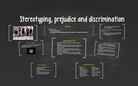 Stereotyping, prejudice and discrimination by on Prezi