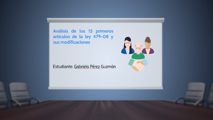 Análisis de los 15 primeros artículos de la ley 479-08 y sus by ...