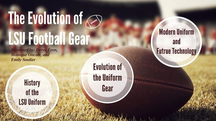 English Evolution of LSU Football Uniform by Emily Soulier on Prezi