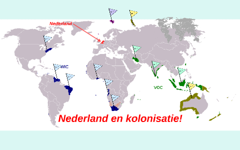 Nederland en kolonisatie! by Zoë Adriaensen on Prezi