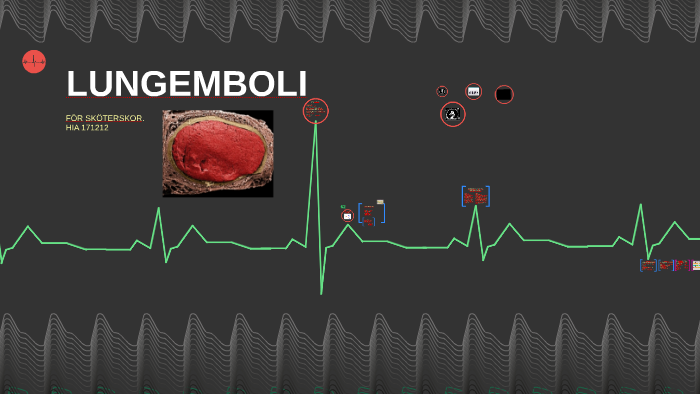 LUNGEMBOLI by Kave Keshavarz on Prezi