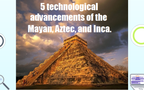 Mayans, Aztecs and Incas by HGS grade 8 History Group 4
