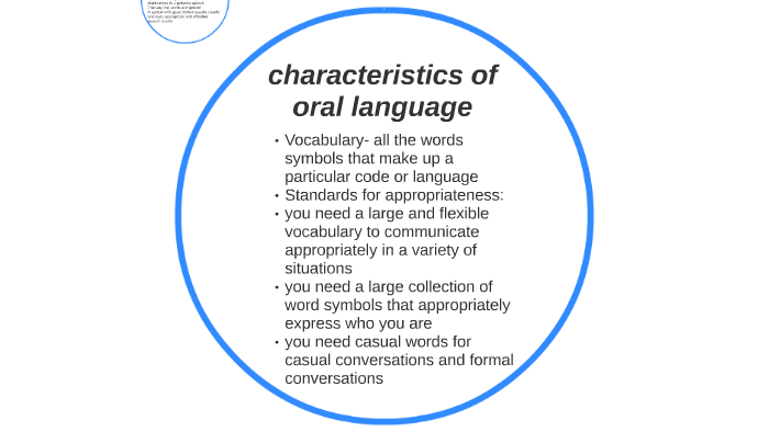 characteristics of oral language by mayra vargas on Prezi