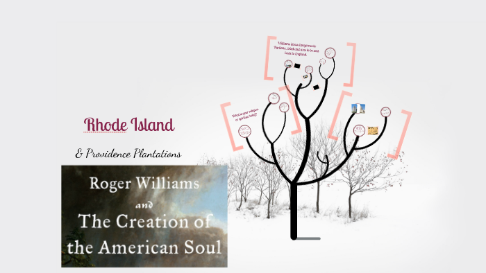 Roger Williams & Rhode Island by Jay Kelley on Prezi