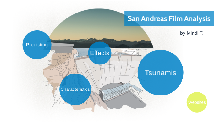 San Andreas Film Analysis by Mindi T on Prezi
