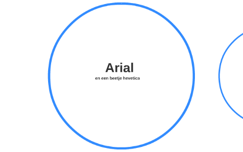 Arial by on Prezi