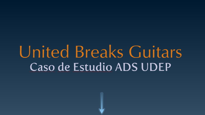 United Breaks Guitars - ADS 2018 by Hugo Zegarra on Prezi