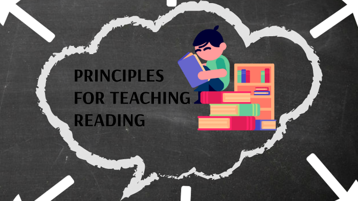PRINCIPLES FOR TEACHING READING by Anita García on Prezi