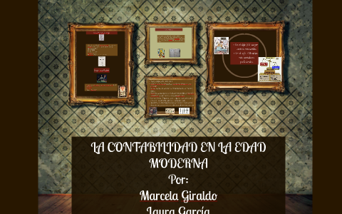 LA CONTABILIDAD EN LA EDAD MODERNA by on Prezi