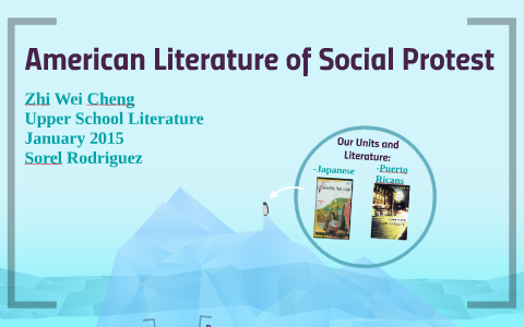American Literature of Social Protest by zhiwei cheng on Prezi