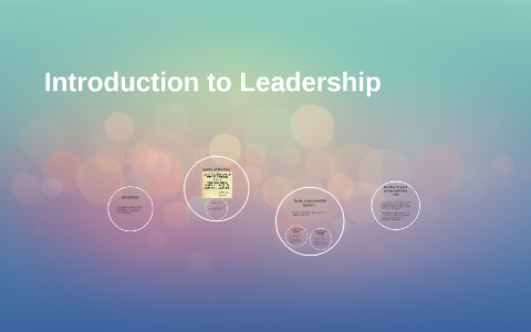 Introduction to Leadership by on Prezi