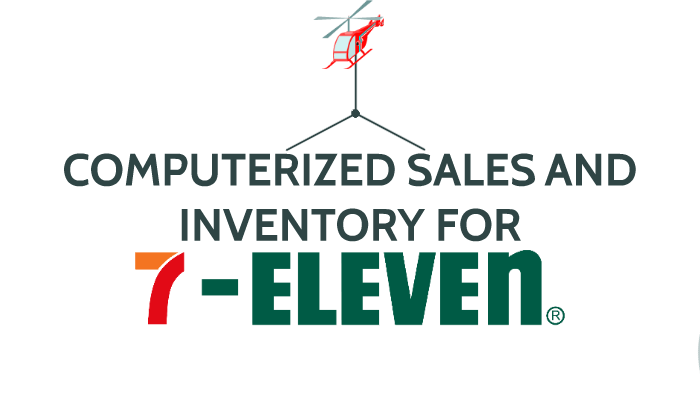 COMPUTERIZED SALES AND INVENTORY FOR 7 ELEVEN by James Smith on Prezi