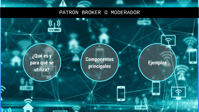 Patrón Broker by Óscar Valera on Prezi