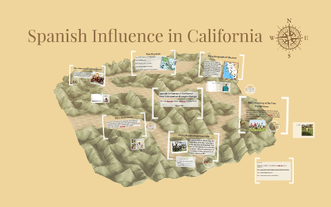 Spanish Influence in California by Serena Watton on Prezi