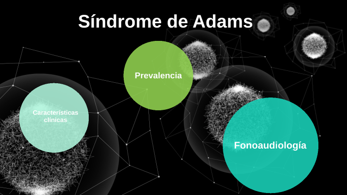 Sindrome de Adams by VALENTINA ANTONIA MUÃ‘OZ SOLIS on Prezi