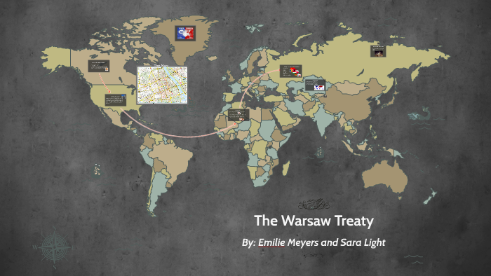Warsaw Pact Treaty by Sara Light on Prezi