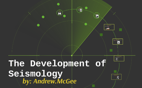 the development of seismology by pieguy 2022 on Prezi