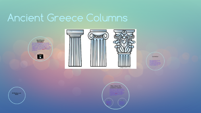 Ancient Greece Columns by madison ludwig on Prezi