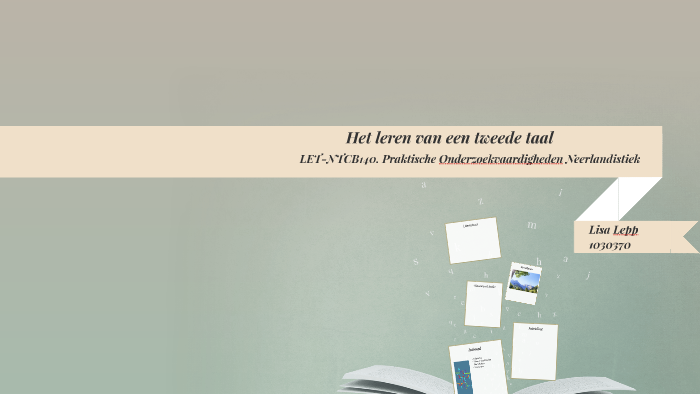 Het leren van een tweede taal by Lisa Lepp on Prezi