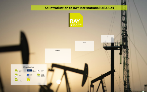 Introduction to RAY International Oil & Gas by Yafith Al Maskari