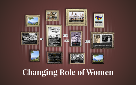 Changing Role of Women by Caroline Guild on Prezi