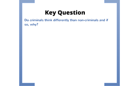 Criminal Thinking Patterns by Adam Noll on Prezi