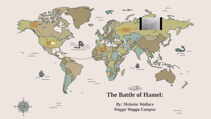 The Battle of Hamel: by Melanie Wallace on Prezi