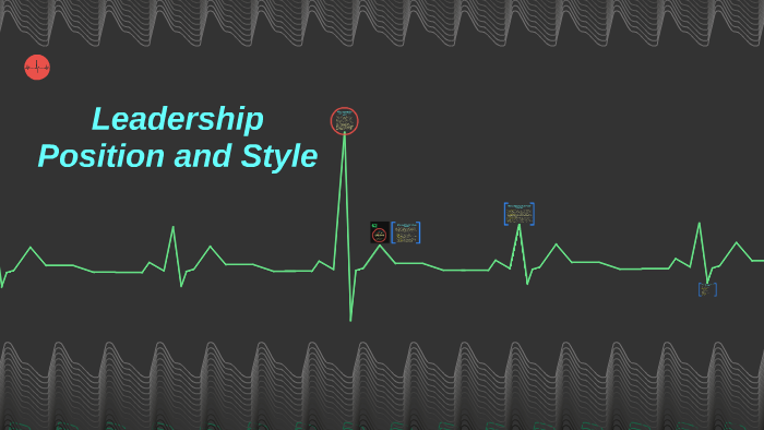 Leadership Position and Style by Grace Choe