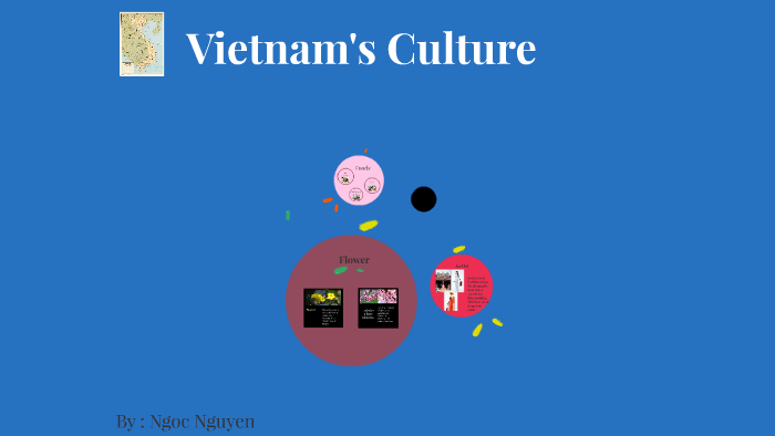 Vietnam's Culture by Ngoc Nguyen on Prezi