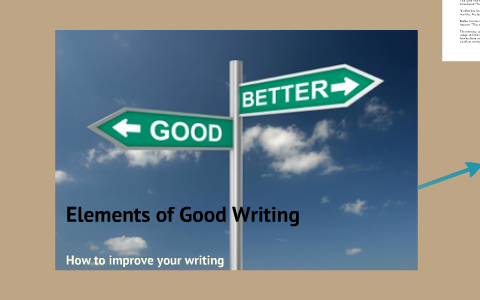 Five Elements of Good Writing by Ilene Batista on Prezi