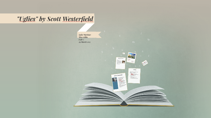 "Uglies" by Scott Westerfield by Julie Martinez